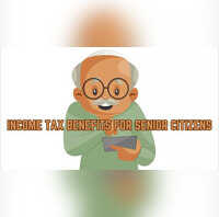Super Senior Citizens: Income Tax benefit for senior citizens, super senior citizens: Earning ...