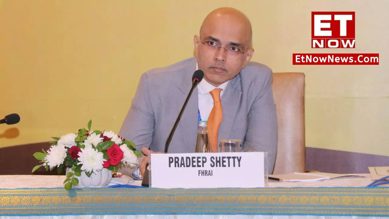 FHRAI's Pradeep Shetty reveals vision plan to boost hospitality industry | ET NOW EXCLUSIVE ...