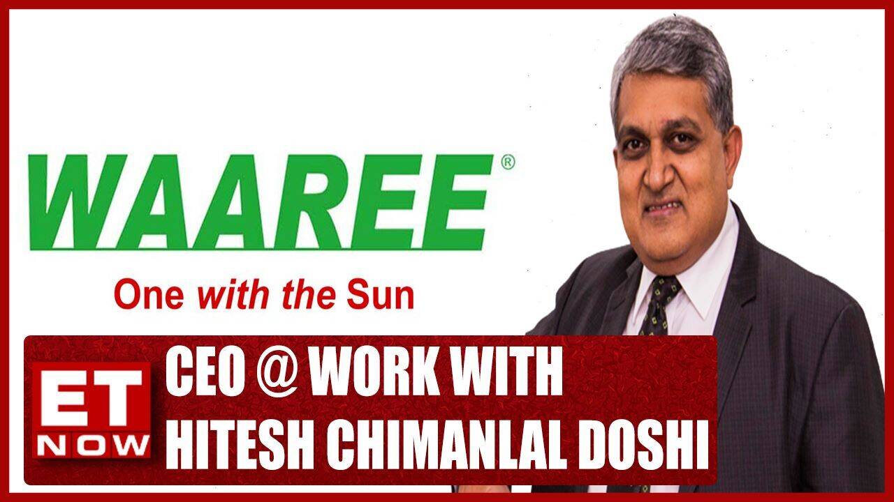 Waaree Energies CMD Hitesh Chimanlal Doshi Speaks To Nikunj Dalmia ...