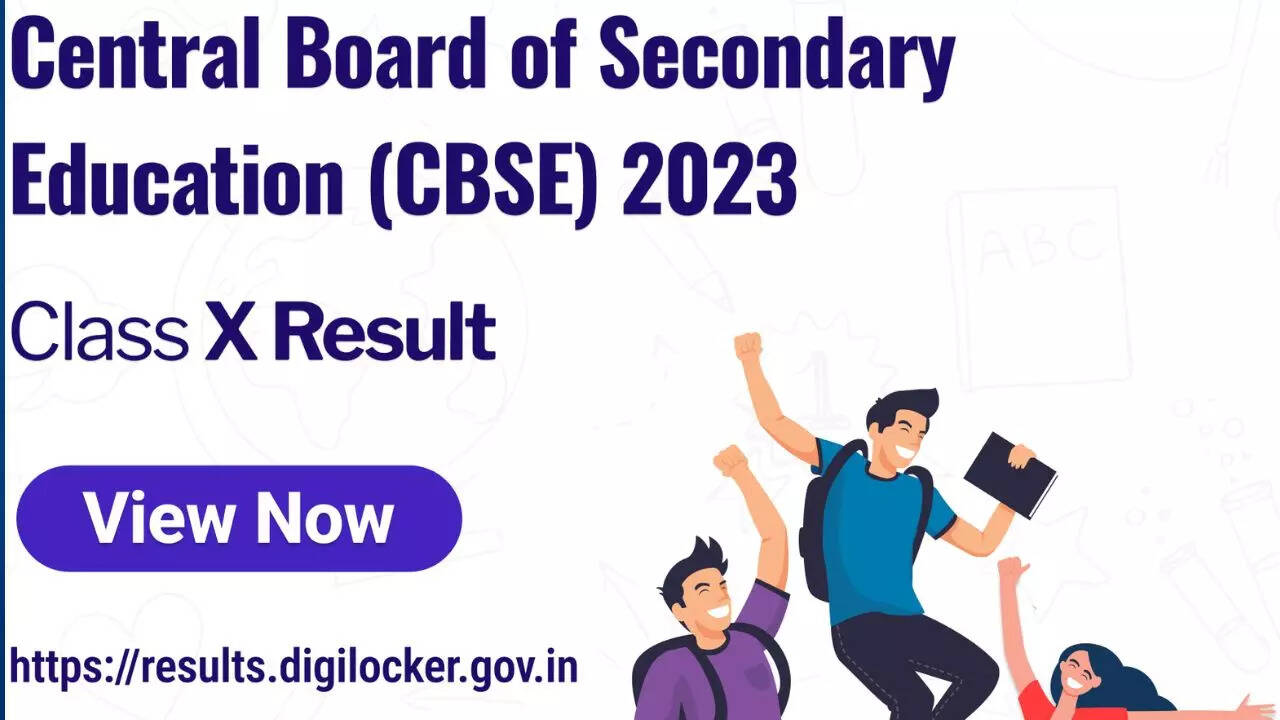 Cbse: CBSE Result 2023 Class 10 Declared, Released On Cbse.Nic.In ...