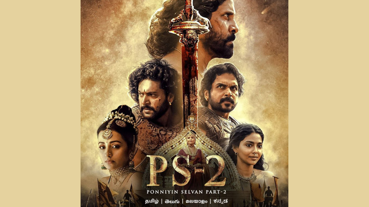 PS 2 OTT Release Date: Ponniyin Selvan 2 makes grand premiere on this online platform | Check ...