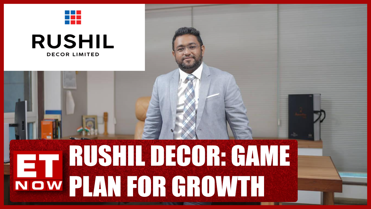 Rushil Decor: Game Plan For Growth | Rushil Thakkar | ET Now Exclusive | Videos News, Times Now