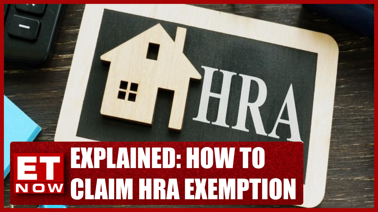 How To Claim HRA Exemption | Explained In ITR Pathshala | ET Now ...
