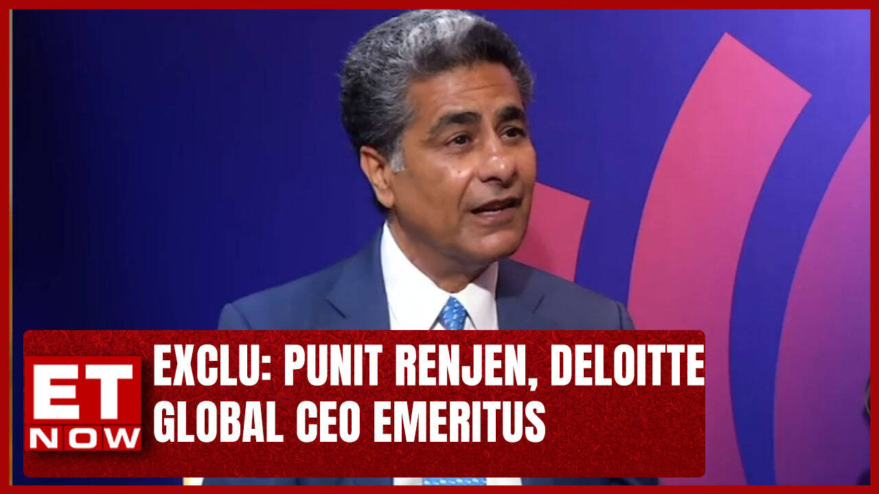 'Tremendous Opportunity For India,' Punit Renjen Of Deloitte Global CEO Emeritus On ET Now ...