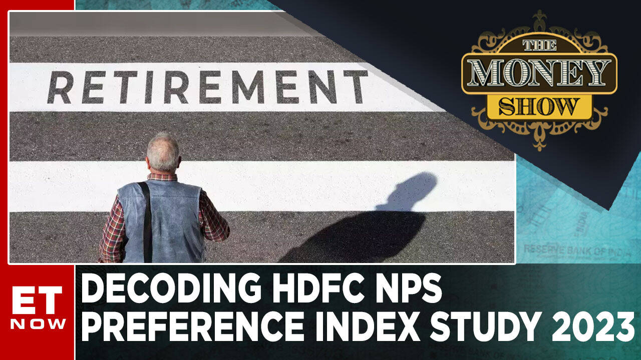Decoding HDFC NPS Preference Index Study 2023 | The Money Show | The ET ...
