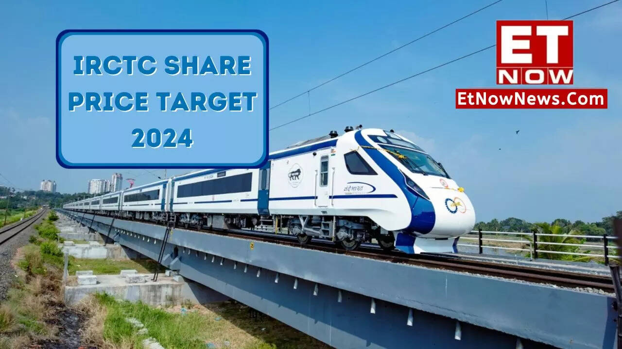 IRCTC Share Price Target 2024 Railway stock in for BIG GAINS due to Vande Bharat trains Brokerage HIKES target Markets ET Now