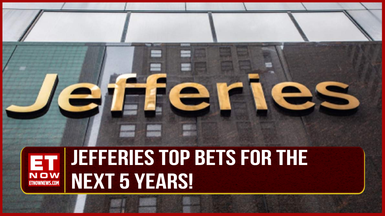 Jefferies 11 Top Picks For The Next 5 Years | Likely To Deliver 15-25% ...