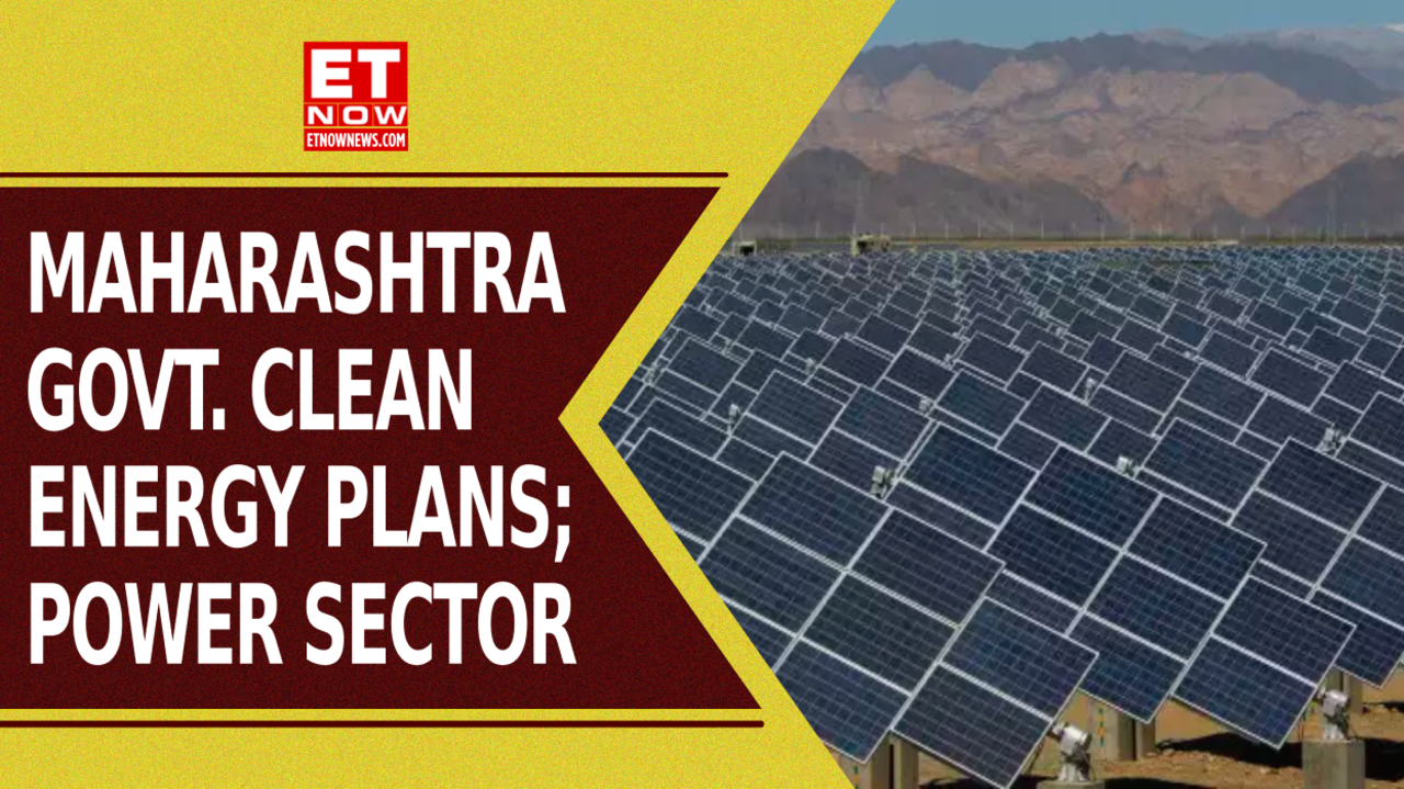 Maharashtra Government Steps On Power Sector, Energy Needs & Clean ...