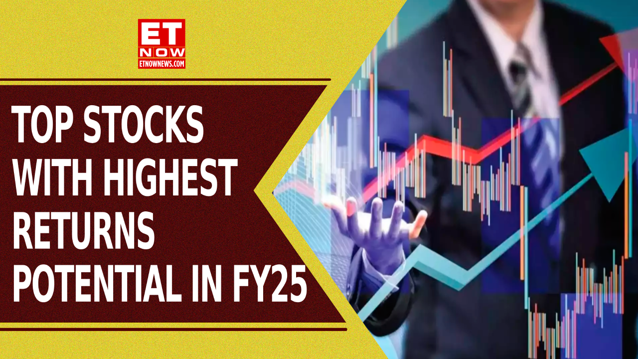 Here Are The List Of Stocks With Highest Return Potential In FY25 With ...