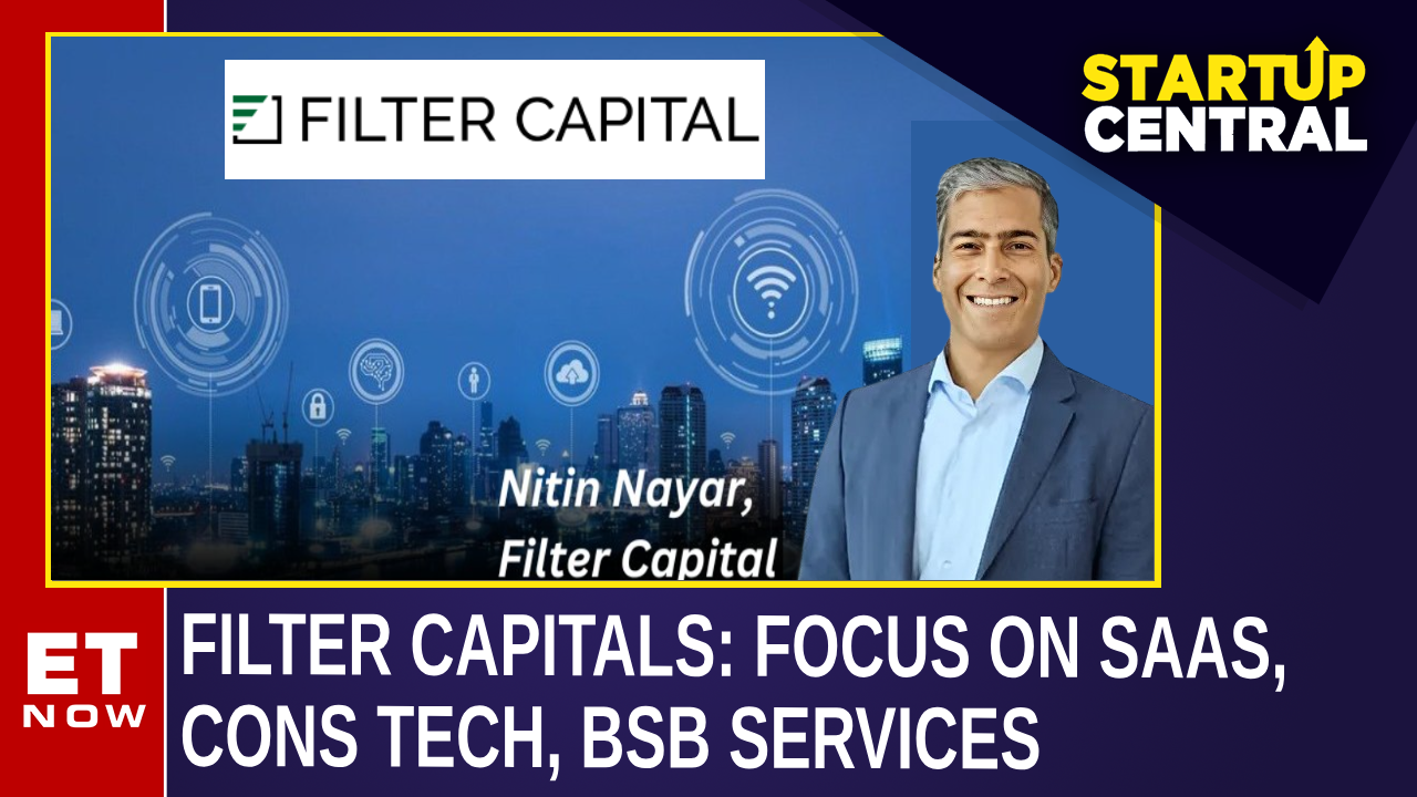 Tech-Focused Startup, Filter Capital Closes ₹800 Cr Maiden Fund | Nitin ...