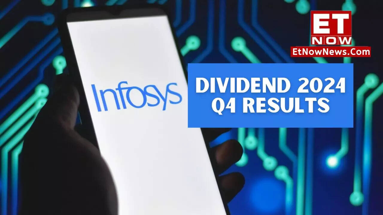 Infosys Q4 2024 Quarterly Results: Highest-ever dividend amount ...