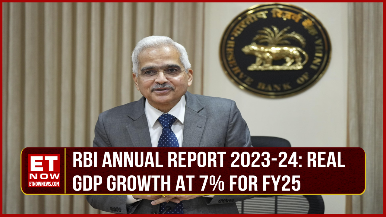 RBI Annual Report 2023-24: Real GDP Growth Seen At 7%; Answer To Why ...