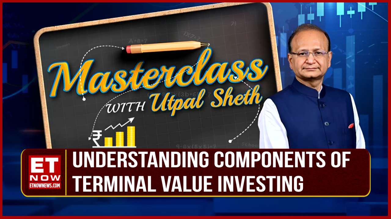 Masterclass With Utpal Sheth: Components Of Terminal Value Investing ...