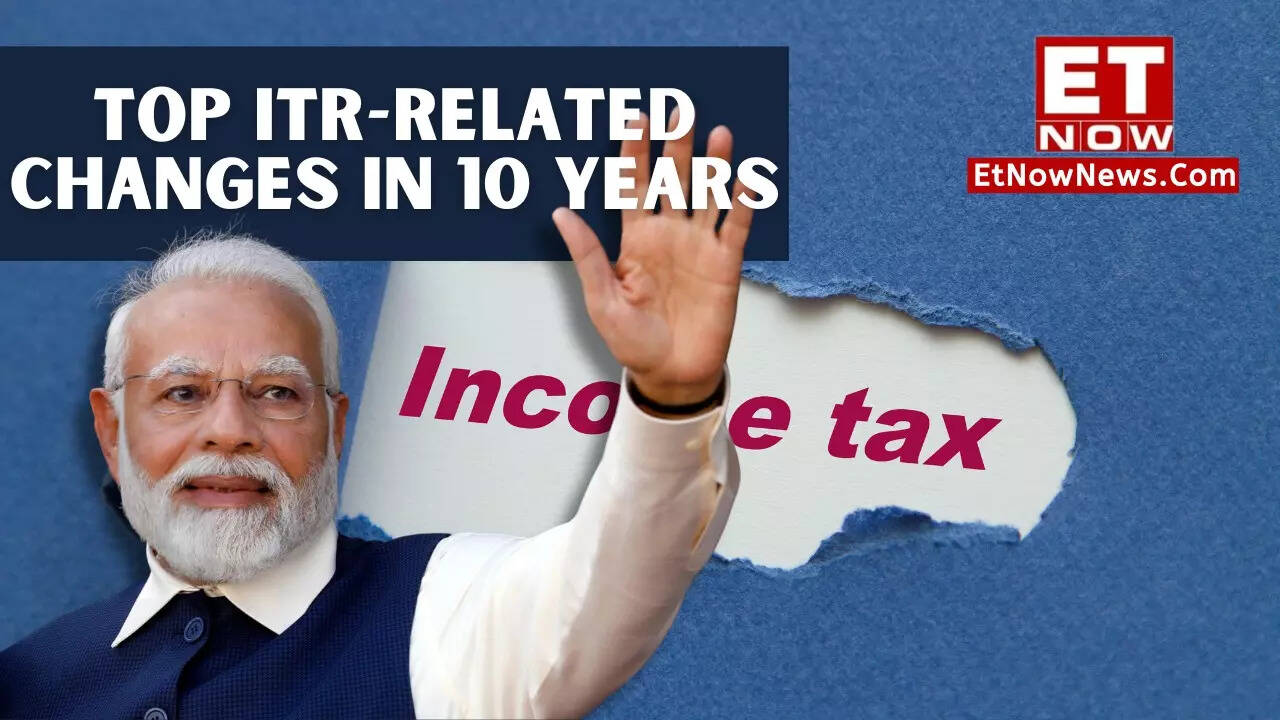 Income Tax: 10 years of Modi Govt and 10 BIG ITR changes - LIST ...