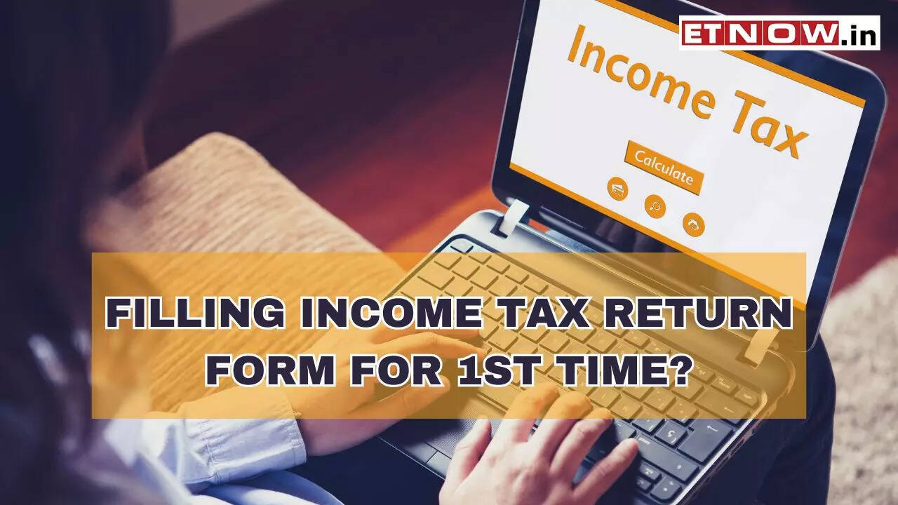 ITR Filing 2024: Filling income tax return form for the 1st time? This ...