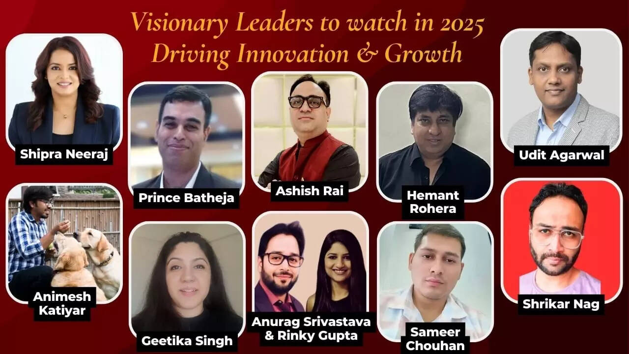 Visionary Leaders to Watch in 2025: Driving Innovation & Growth - Companies | ET Now