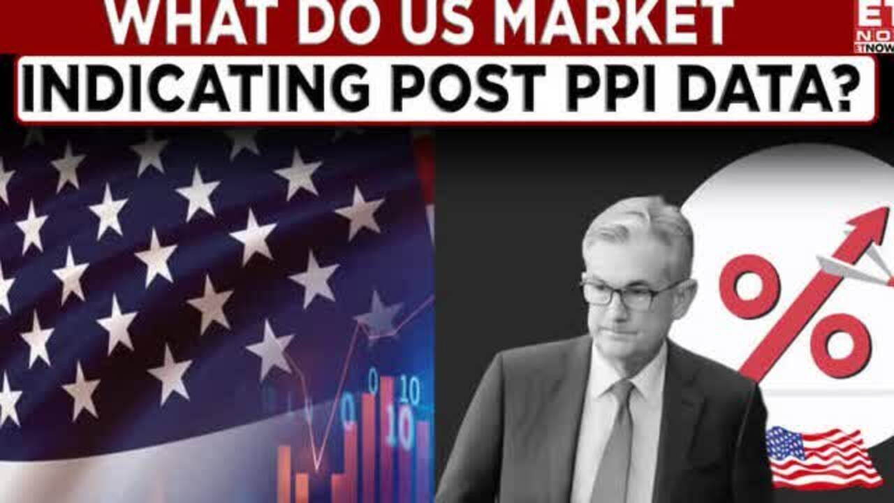 Wall Street Trajectory; US PPI Data Beats Estimates | What The Market ...