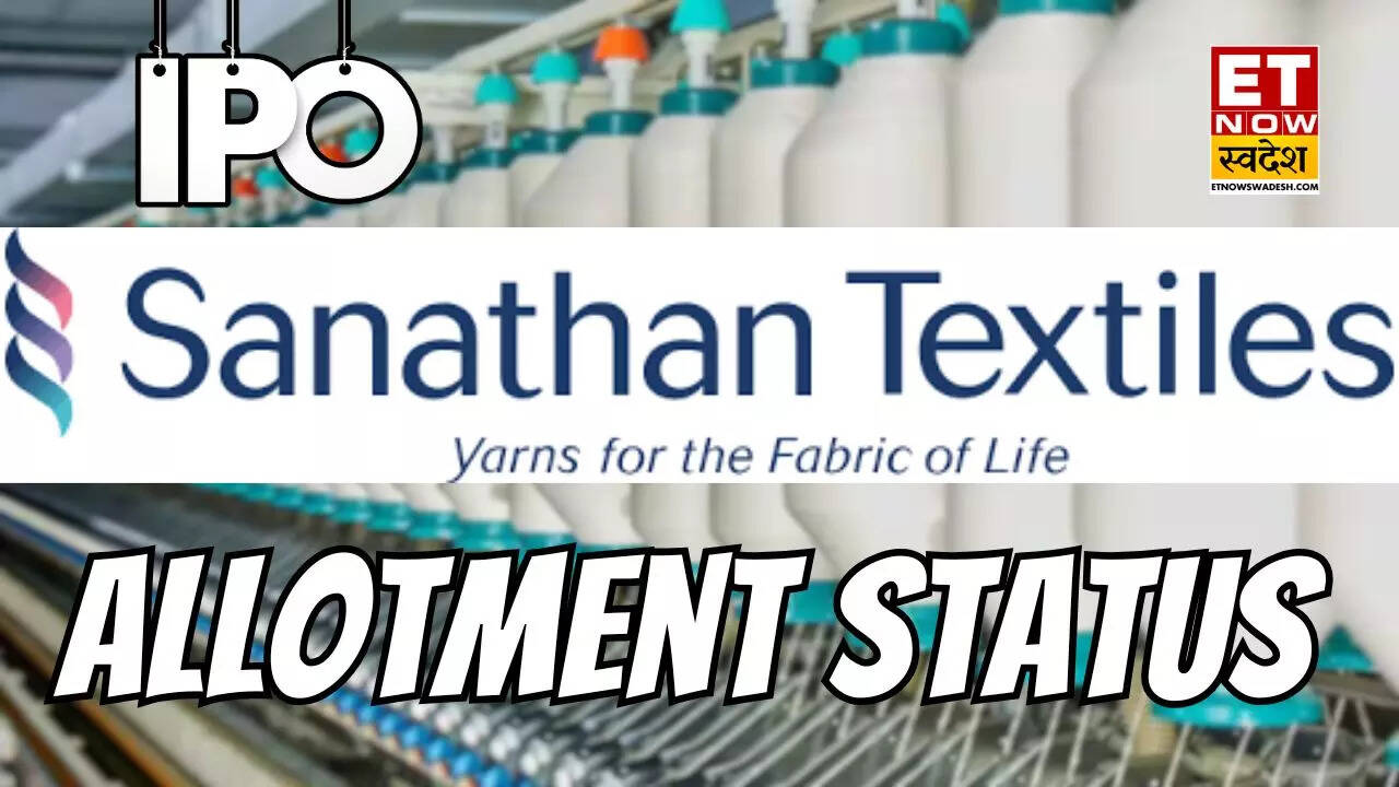 Sanathan Textiles IPO Allotment Date and Time, GMP Today: कब अलॉट होगा ...