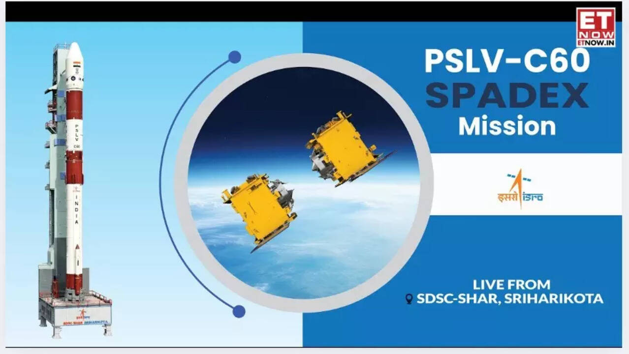 ISRO PSLV-C60 SpaDex Mission Launch: Date, liftoff time - LIVE ...