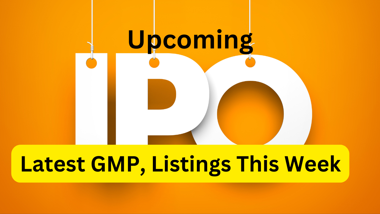 IPO GMP Next Week: 2 new issues, 10 listings- check full list - IPO ...