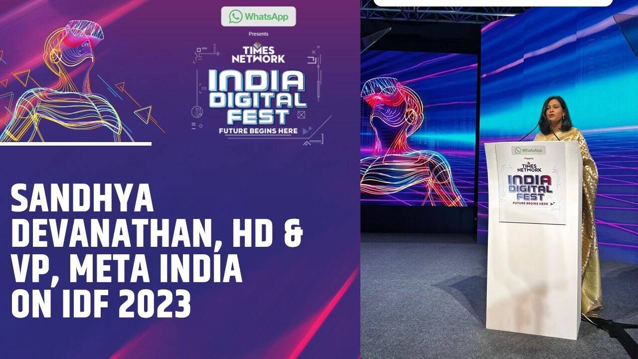Sandhya Devanathan, Head & VP, India, Meta Speaks On India Digital Fest ...