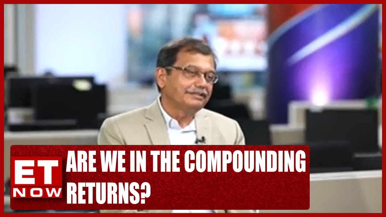 Are We In The Compounding Returns? Milind Karmarkar Of Dalal & Broacha Answers | ET Now | Videos ...